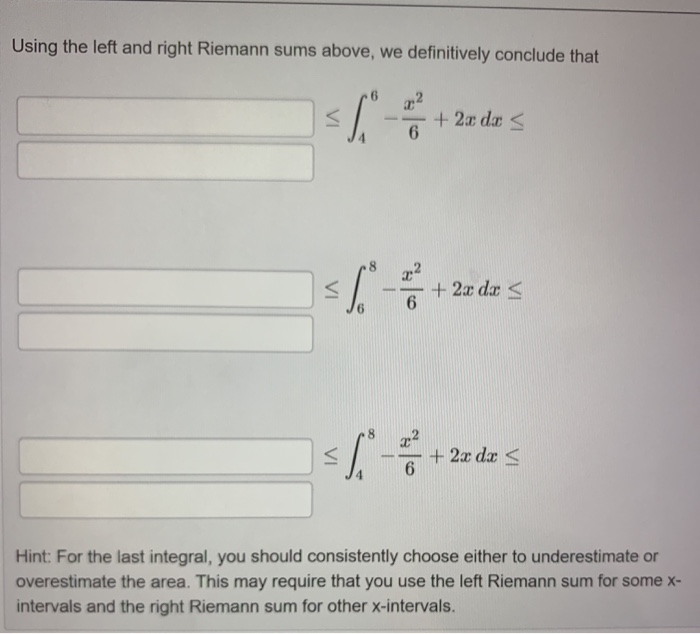 Solved Using the left and right Riemann sums above, we | Chegg.com