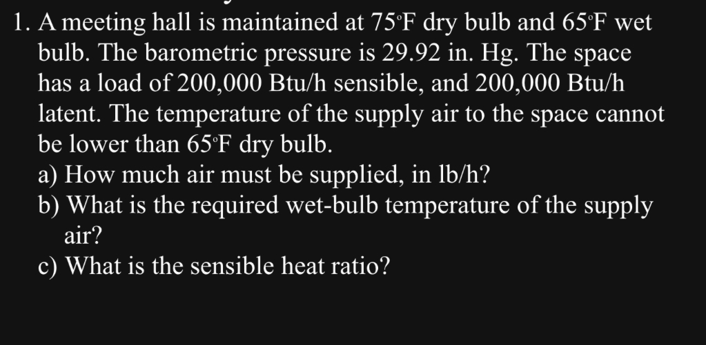 Solved A meeting hall is maintained at 75°F ﻿dry bulb and | Chegg.com