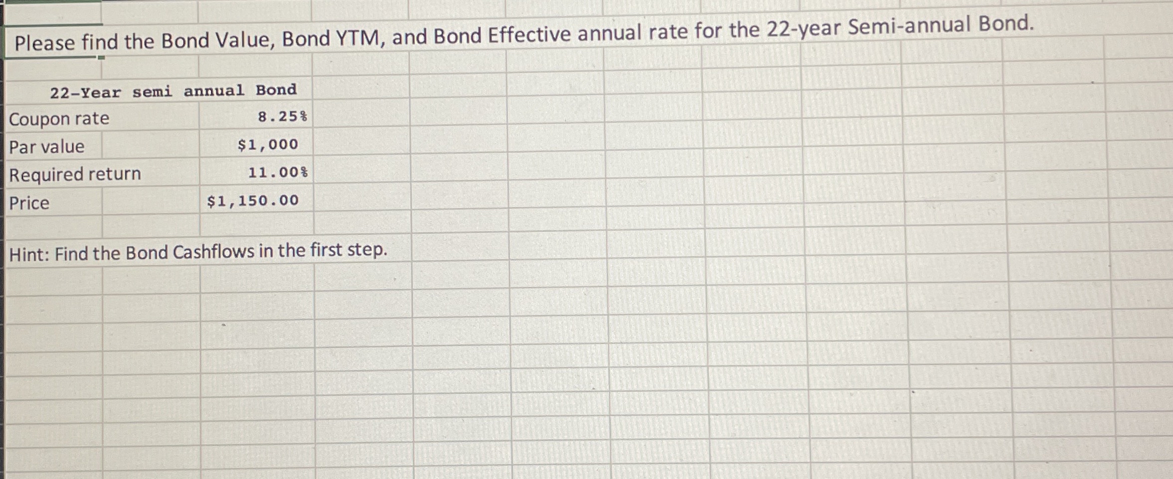Solved Please find the Bond Value, Bond YTM, ﻿and Bond | Chegg.com