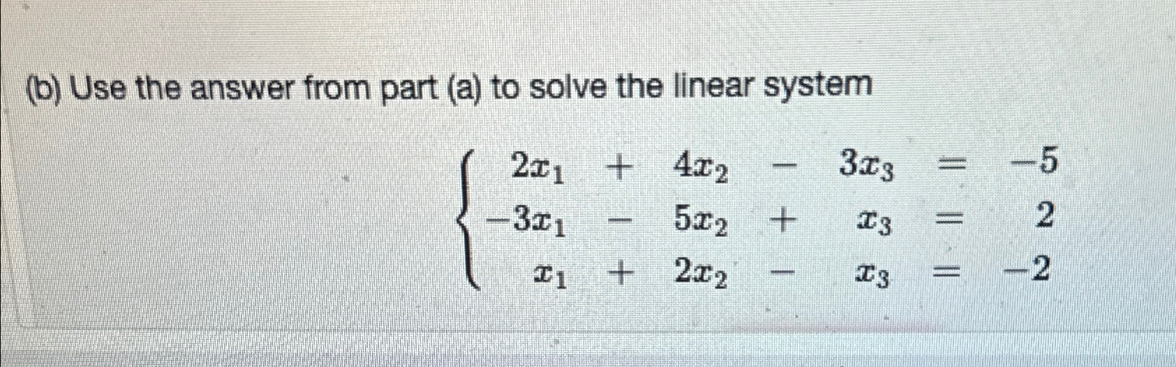 Solved (b) ﻿Use the answer from part (a) ﻿to solve the | Chegg.com