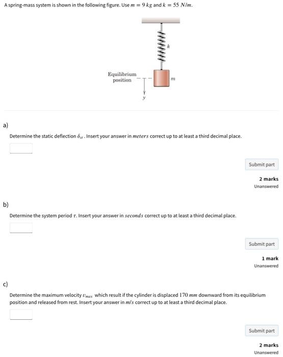 Solved A spring-mass system is shown in the following | Chegg.com