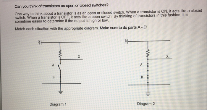 Solved Can you think of transistors as open or closed | Chegg.com