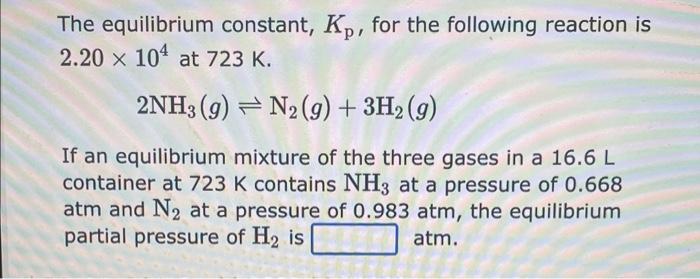 Solved The equilibrium constant, Kp, for the following | Chegg.com