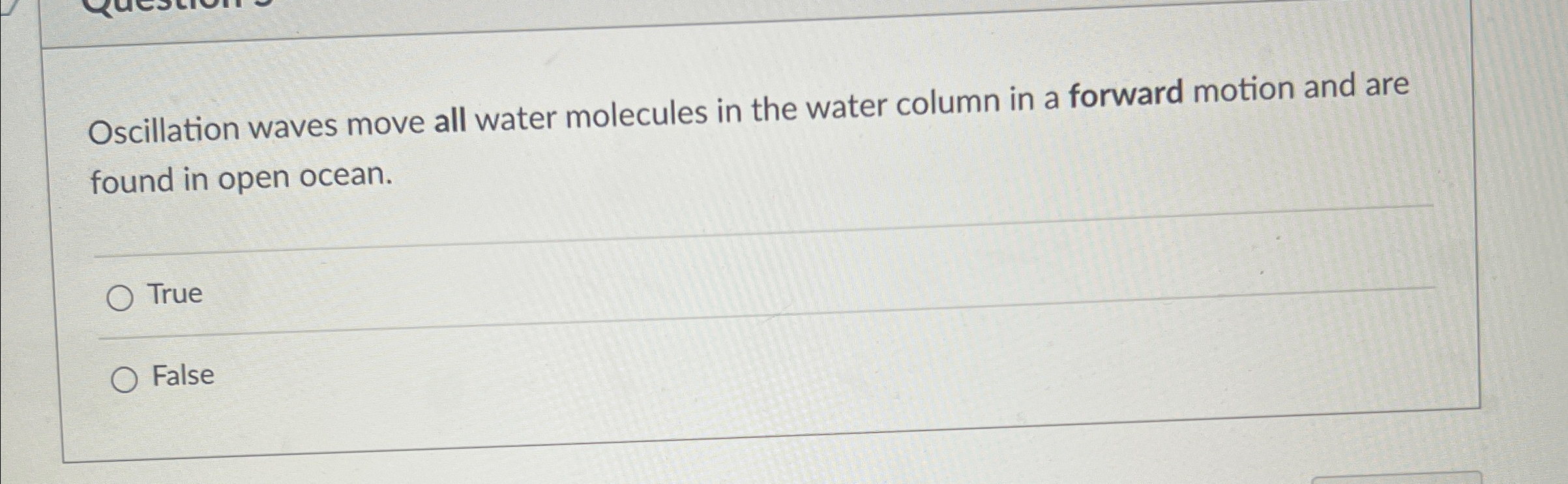 Solved Oscillation waves move all water molecules in the | Chegg.com