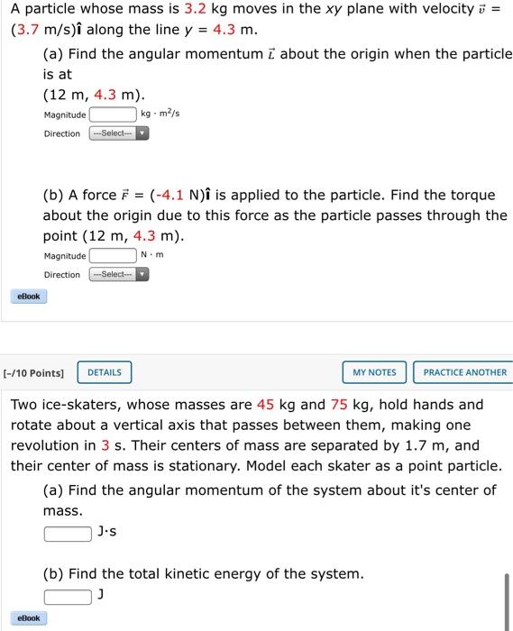 Solved A particle whose mass is 3.2 kg moves in the xy plane | Chegg.com