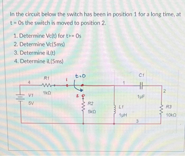 Solved In the circuit below the switch has been in position | Chegg.com