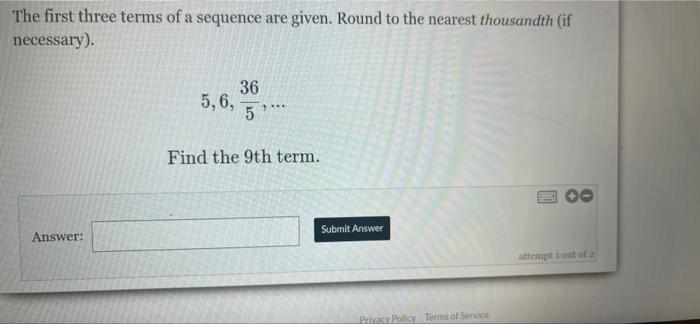 Solved The first three terms of a sequence are given. Round | Chegg.com