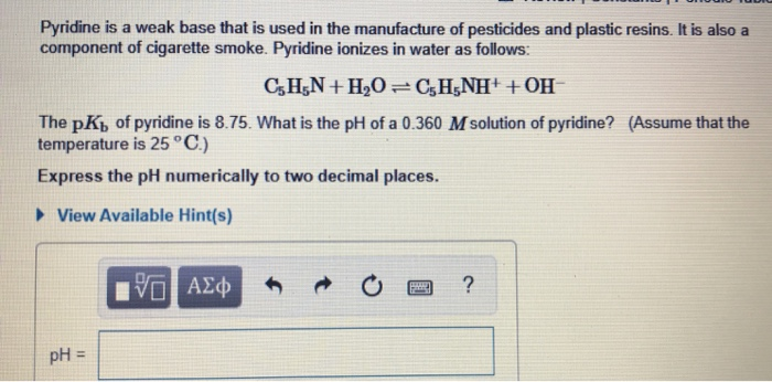 Solved Pyridine is a weak base that is used in the | Chegg.com