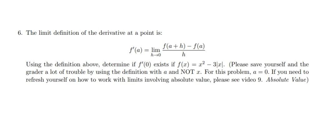 Solved 6. The limit definition of the derivative at a point | Chegg.com