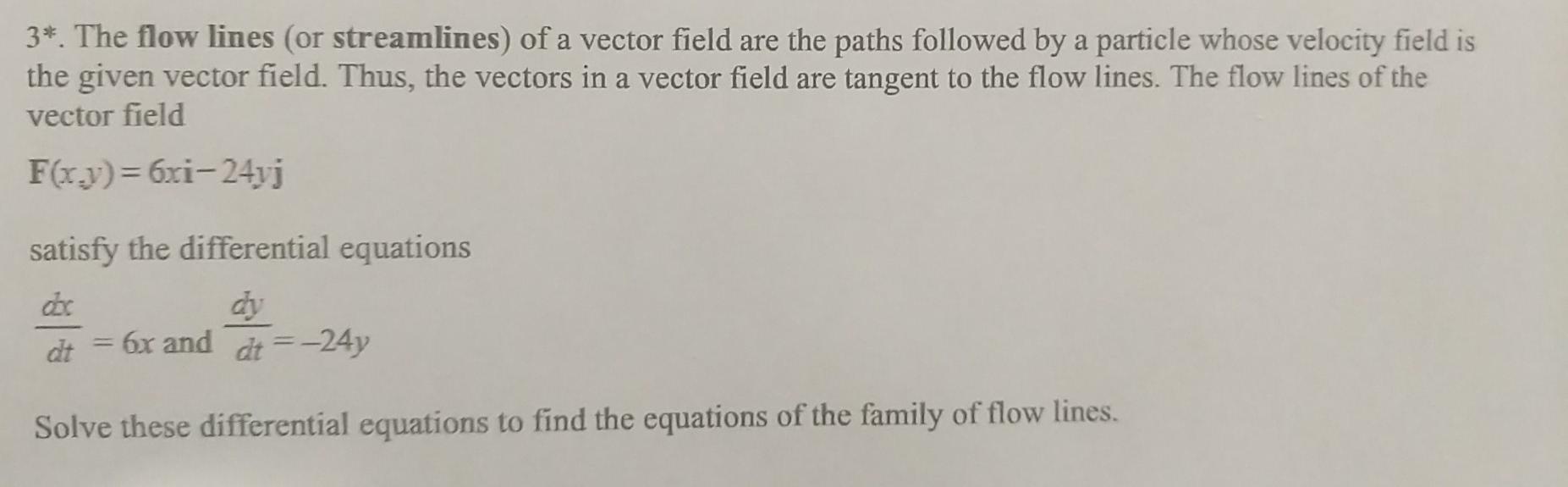 Solved 3*. The flow lines (or streamlines) of a vector field | Chegg.com