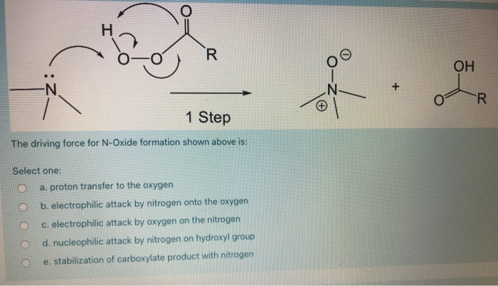 Solved OH 1 Step The driving force for N-Oxide formation | Chegg.com