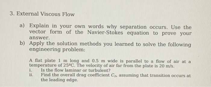 Solved 3. External Viscous Flow a) Explain in your own words | Chegg.com