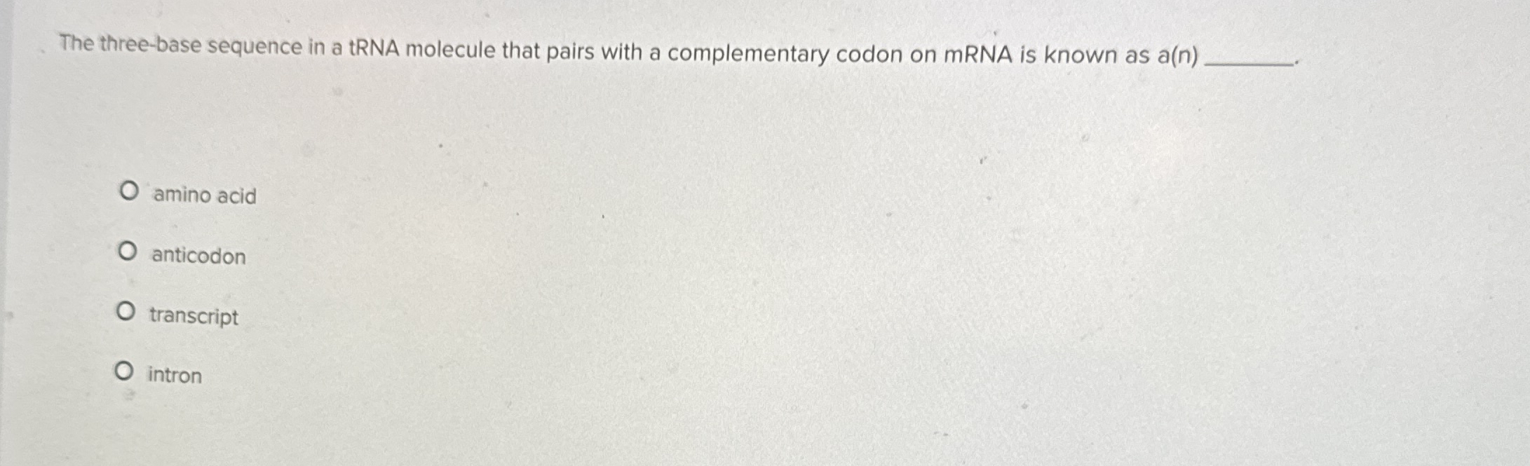 Solved The three-base sequence in a tRNA molecule that pairs | Chegg.com