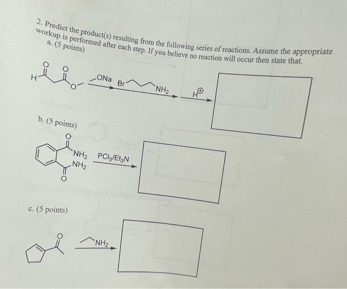 Solved 2. Predict the product(s) resulting from the | Chegg.com