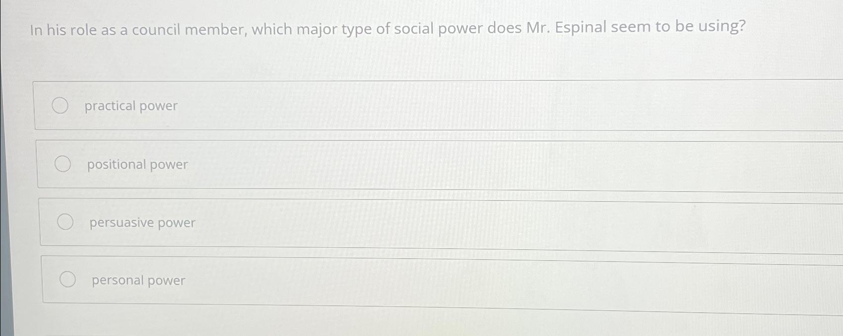 Solved In his role as a council member, which major type of | Chegg.com