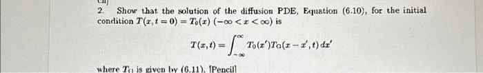 Solved 2. Show that the solution of the diffusion PDE, | Chegg.com
