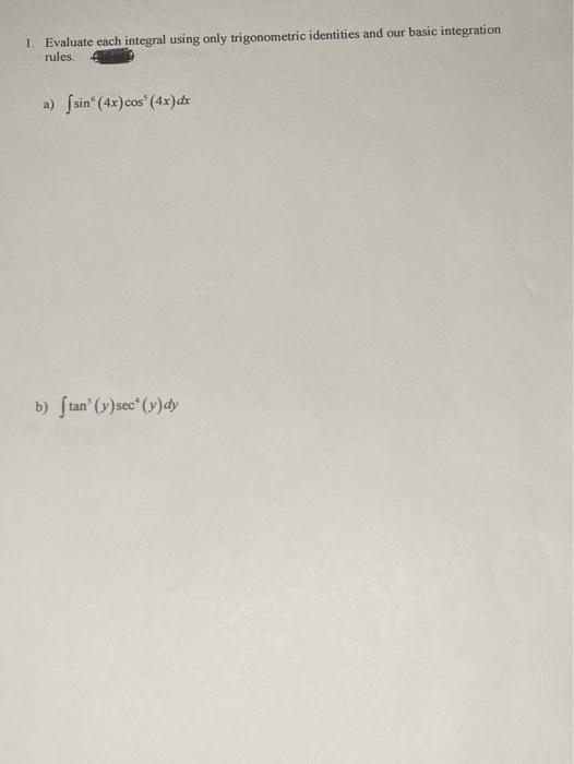 Solved 1. Evaluate each integral using only trigonometric | Chegg.com