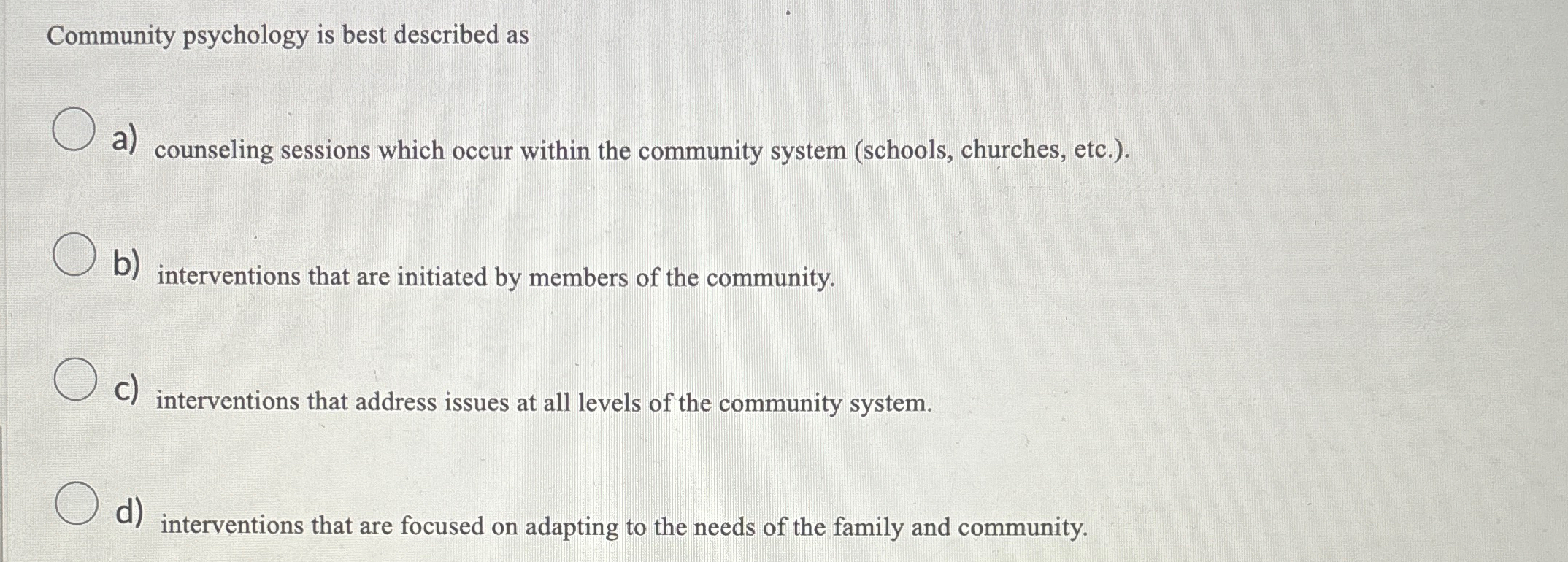 Solved Community psychology is best described asa) | Chegg.com