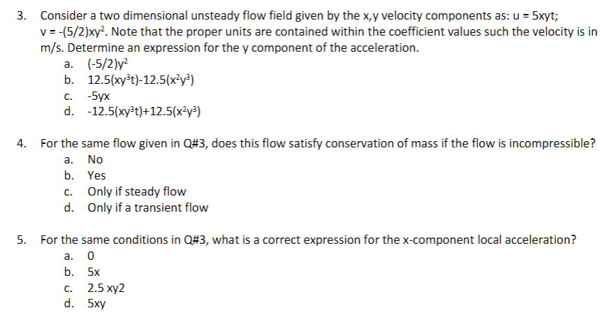 Solved Consider a two dimensional unsteady flow field given | Chegg.com