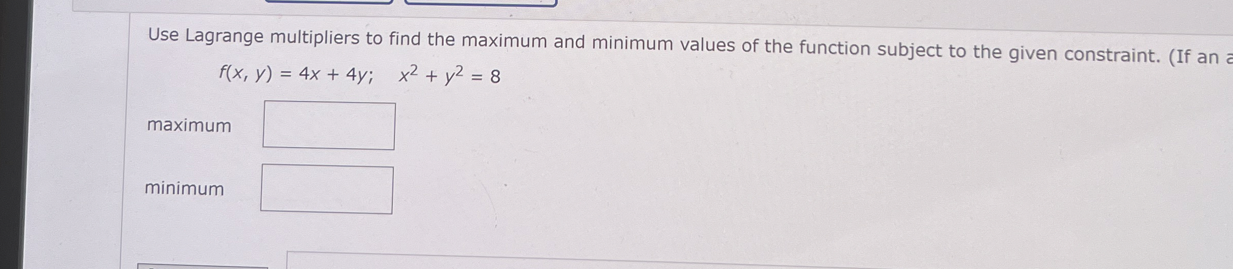 Solved Use Lagrange multipliers to find the maximum and | Chegg.com