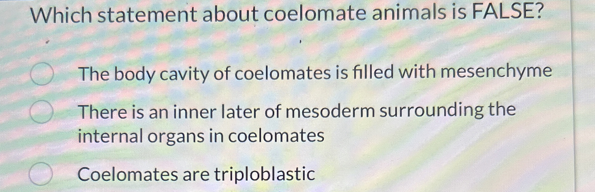 Solved Which statement about coelomate animals is FALSE?The | Chegg.com