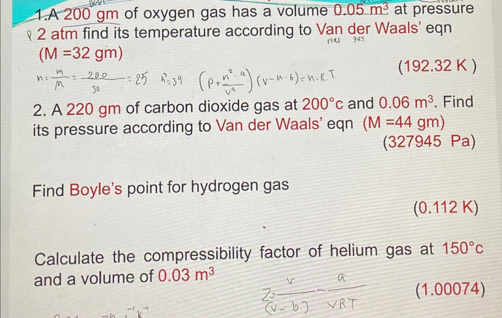 1.A 200gm ﻿of oxygen gas has a volume 0.05m3 ﻿at | Chegg.com