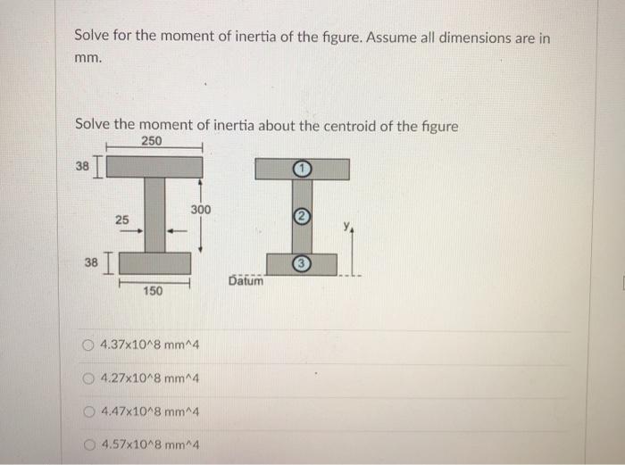Solved Solve for the moment of inertia of the figure. Assume | Chegg.com