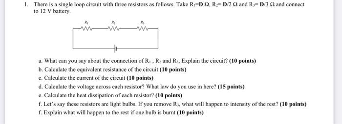 Solved 1. There is a single loop circuit with three | Chegg.com