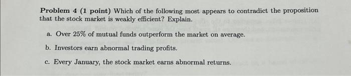 Solved Problem 4 (1 point) Which of the following most | Chegg.com
