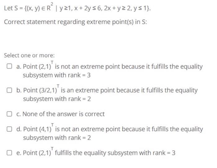 Solved Let S = {(x, y) ER | y21, x + 2y 6, 2x + y 22, y s | Chegg.com Solved Let S = {(x, y) ER | y21, x + 2y 6, 2x + y 22, y s | Chegg.com