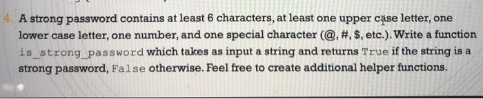 Solved 4. A strong password contains at least 6 characters, | Chegg.com
