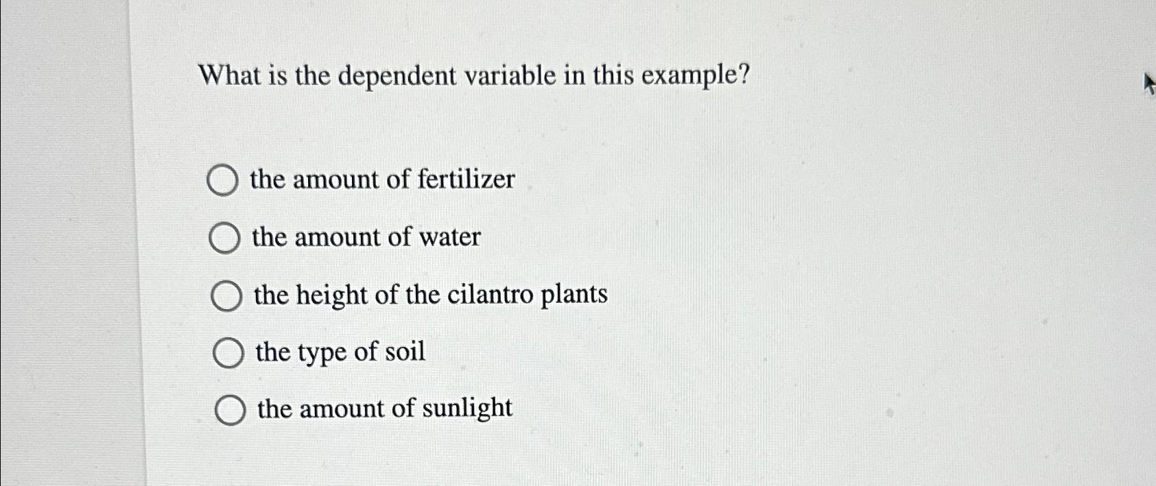 Solved What is the dependent variable in this example?the | Chegg.com