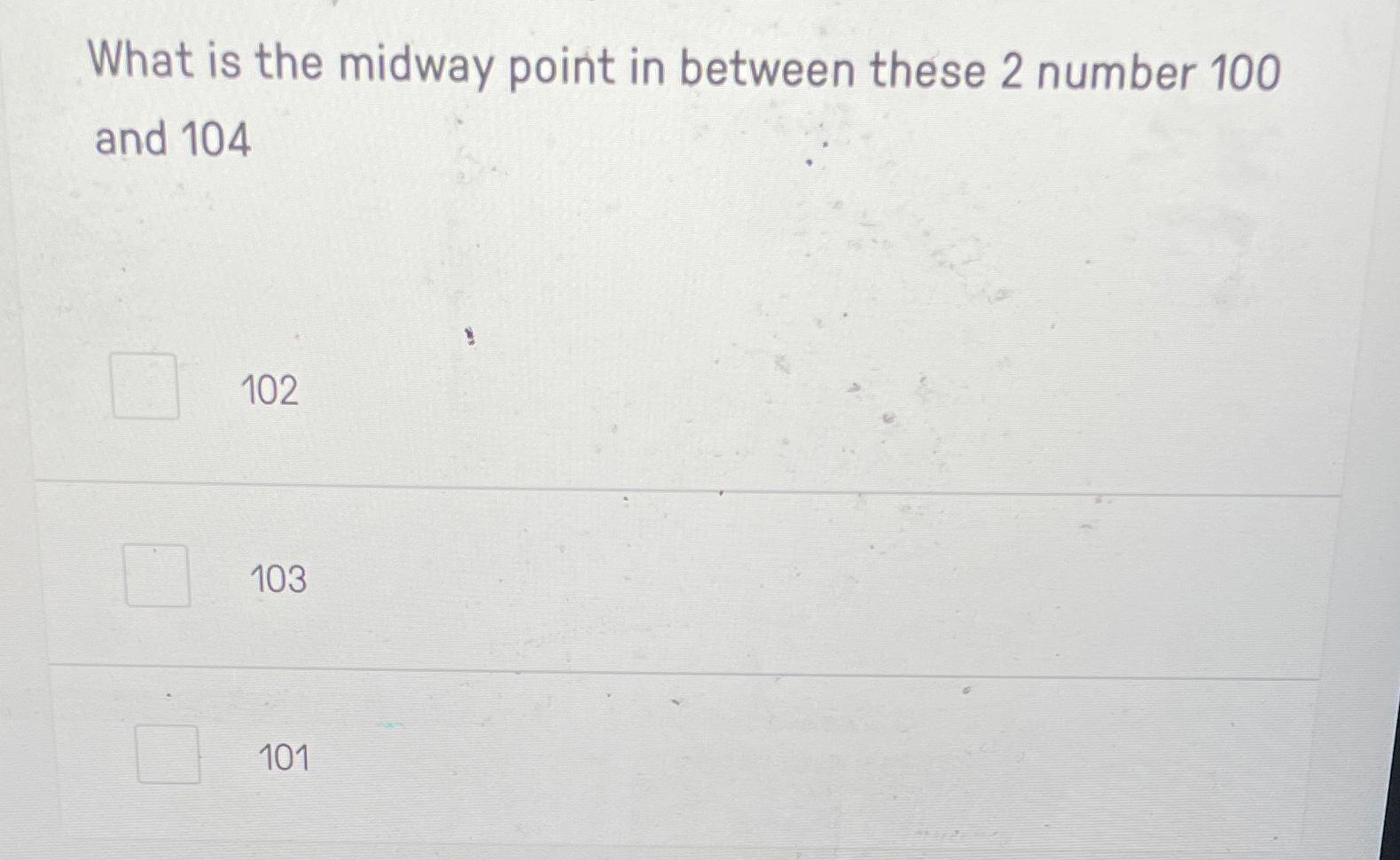 Solved What is the midway point in between these 2 ﻿number | Chegg.com