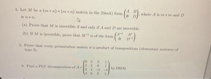 Solved 4. Let M be a (m+n)×(m+n) matrix in the (block) form | Chegg.com