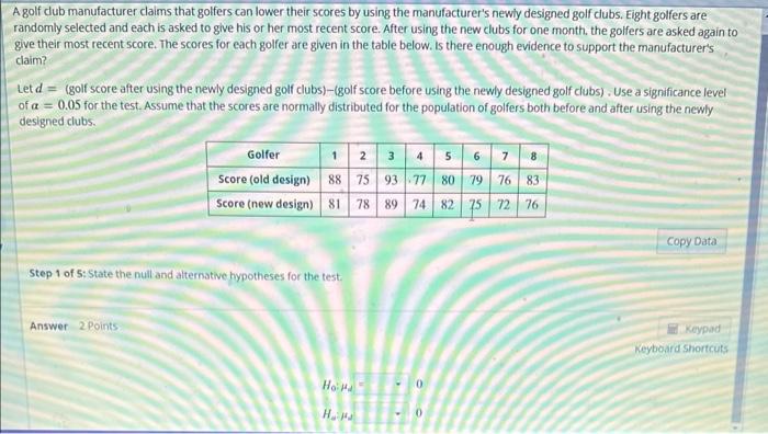 Solved A golf dub manufacturer claims that golfers can lower | Chegg.com