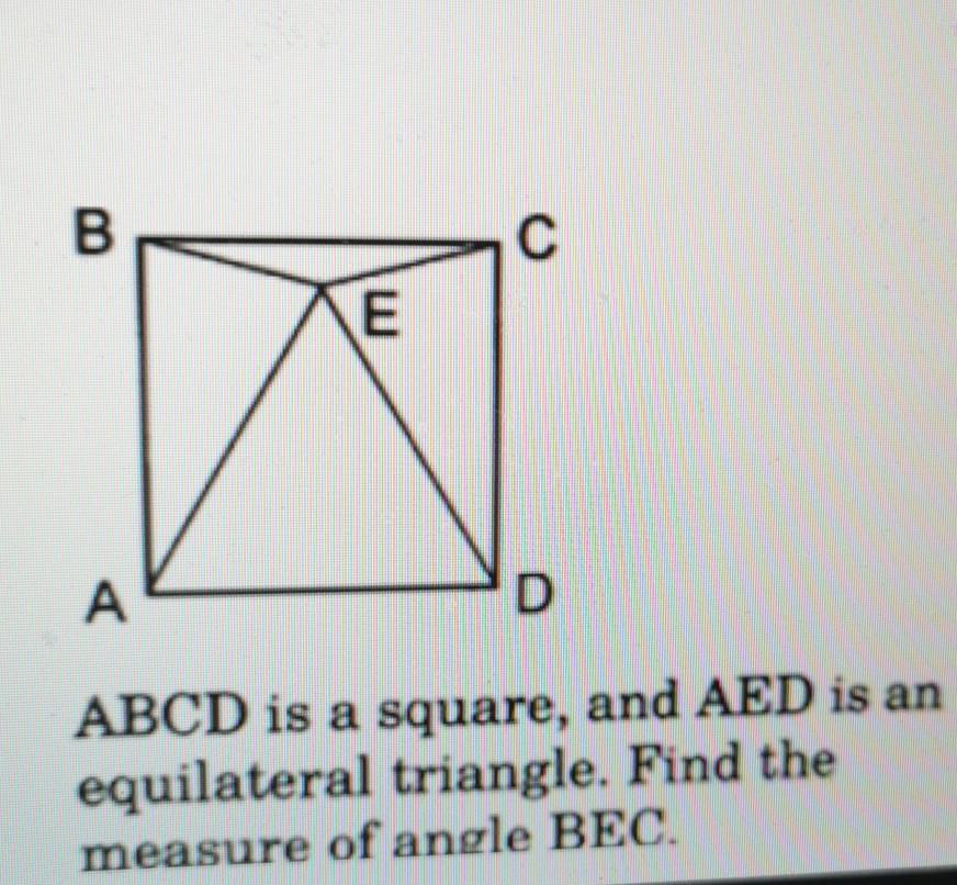 Solved B C E D A ABCD is a square, and AED is an equilateral | Chegg.com