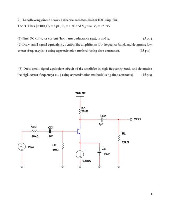 Solved 2. The following circuit shows a discrete common | Chegg.com