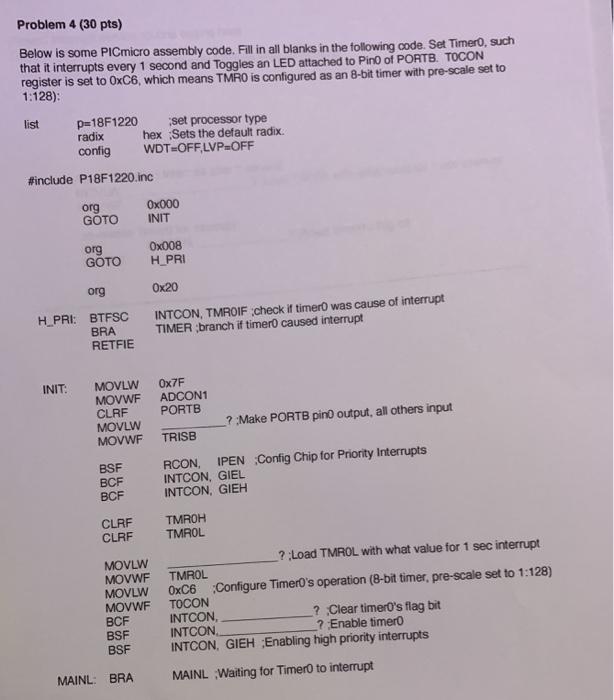 Solved Problem 4 (30 pts) Below is some PICmicro assembly | Chegg.com