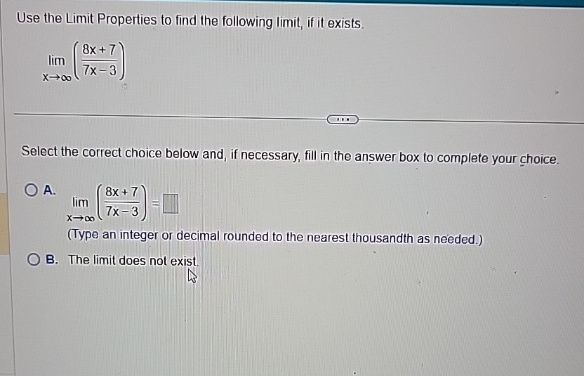 Solved Use the Limit Properties to find the following limit, | Chegg.com