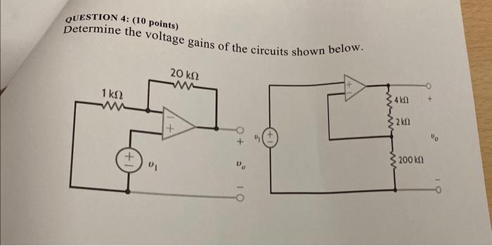 Solved QUESTION 4: (10 points) Determine the voltage gains | Chegg.com