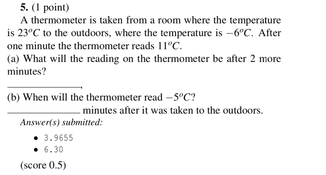 Solved (1 ﻿point)A thermometer is taken from a room where | Chegg.com