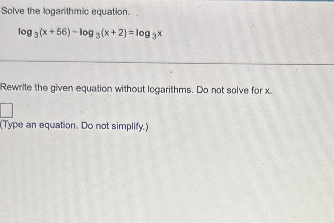 Solved Solve the logarithmic | Chegg.com