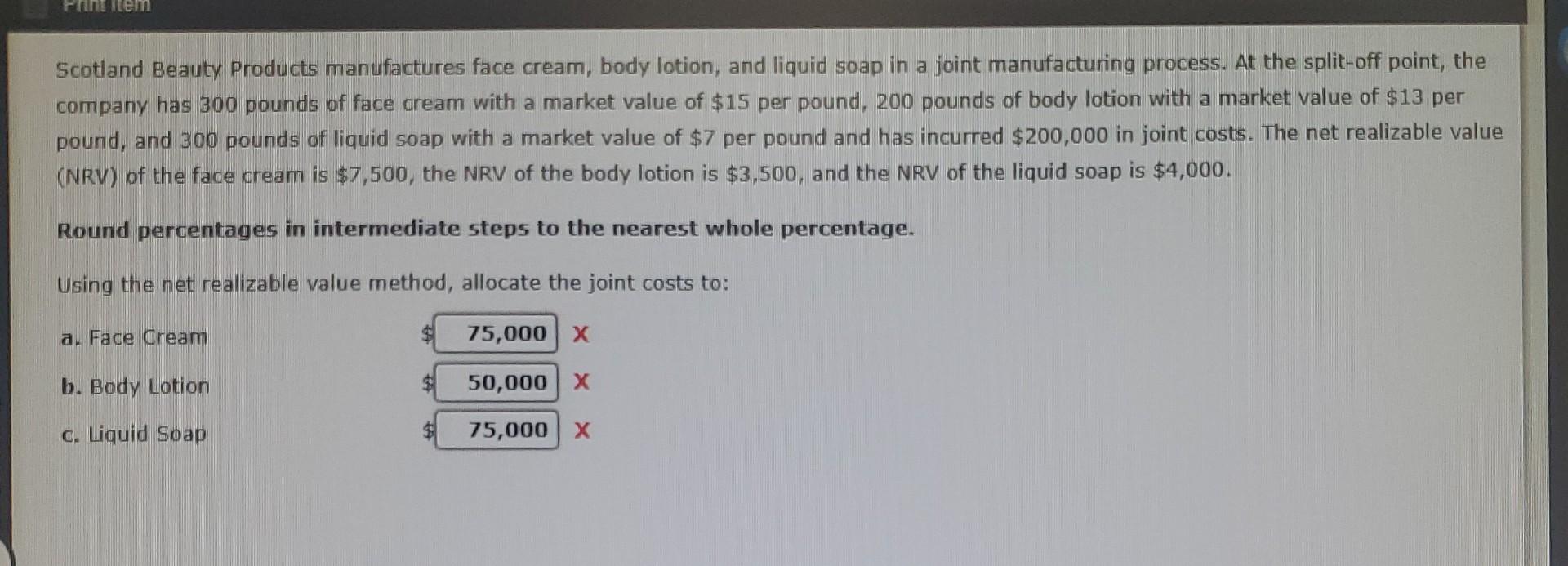 Solved Scotland Beauty Products manufactures face cream, | Chegg.com