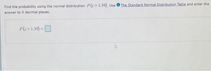 Solved Find the probability using the normal distribution: | Chegg.com