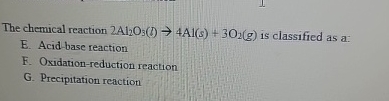 Solved The chemical reaction 2Al2O3(l)→4Al(s)+3O2(g) ﻿is | Chegg.com