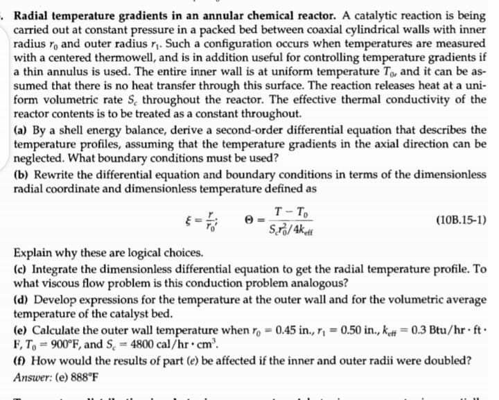 Solved · Radial temperature gradients in an annular chemical | Chegg.com