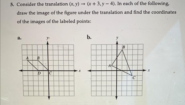 Solved 5. Consider the translation (x,y)→(x+3,y−4). In each | Chegg.com