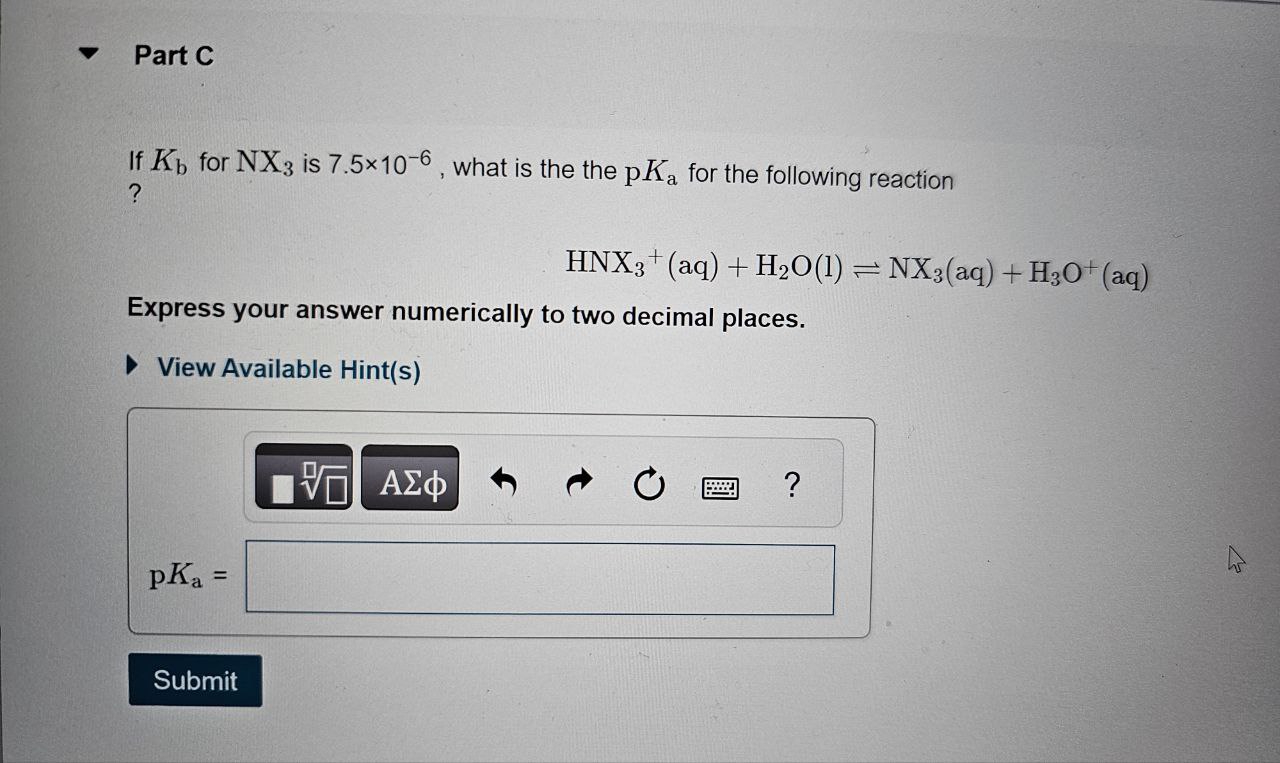 Solved Part CIf Kb ﻿for Nx3 ﻿is 7.5×10-6, ﻿what is the the | Chegg.com