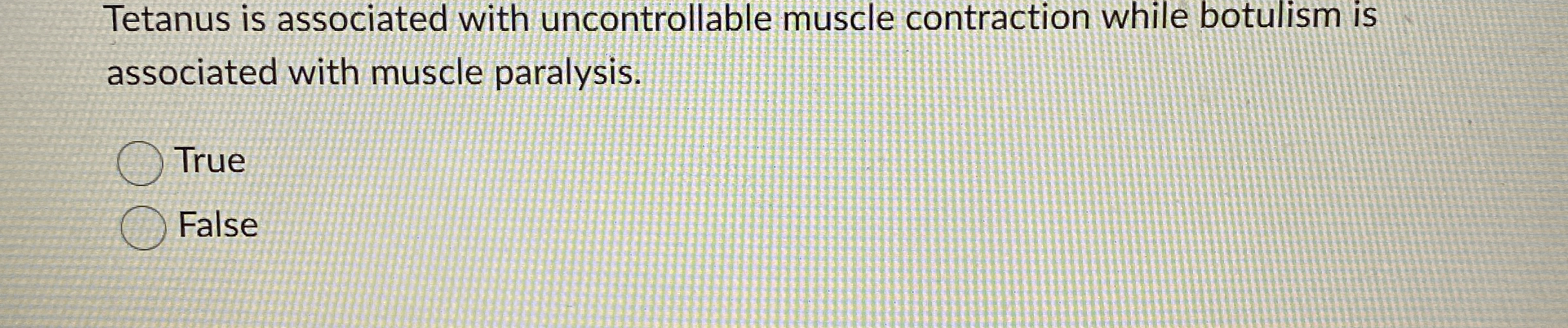 Solved Tetanus is associated with uncontrollable muscle | Chegg.com