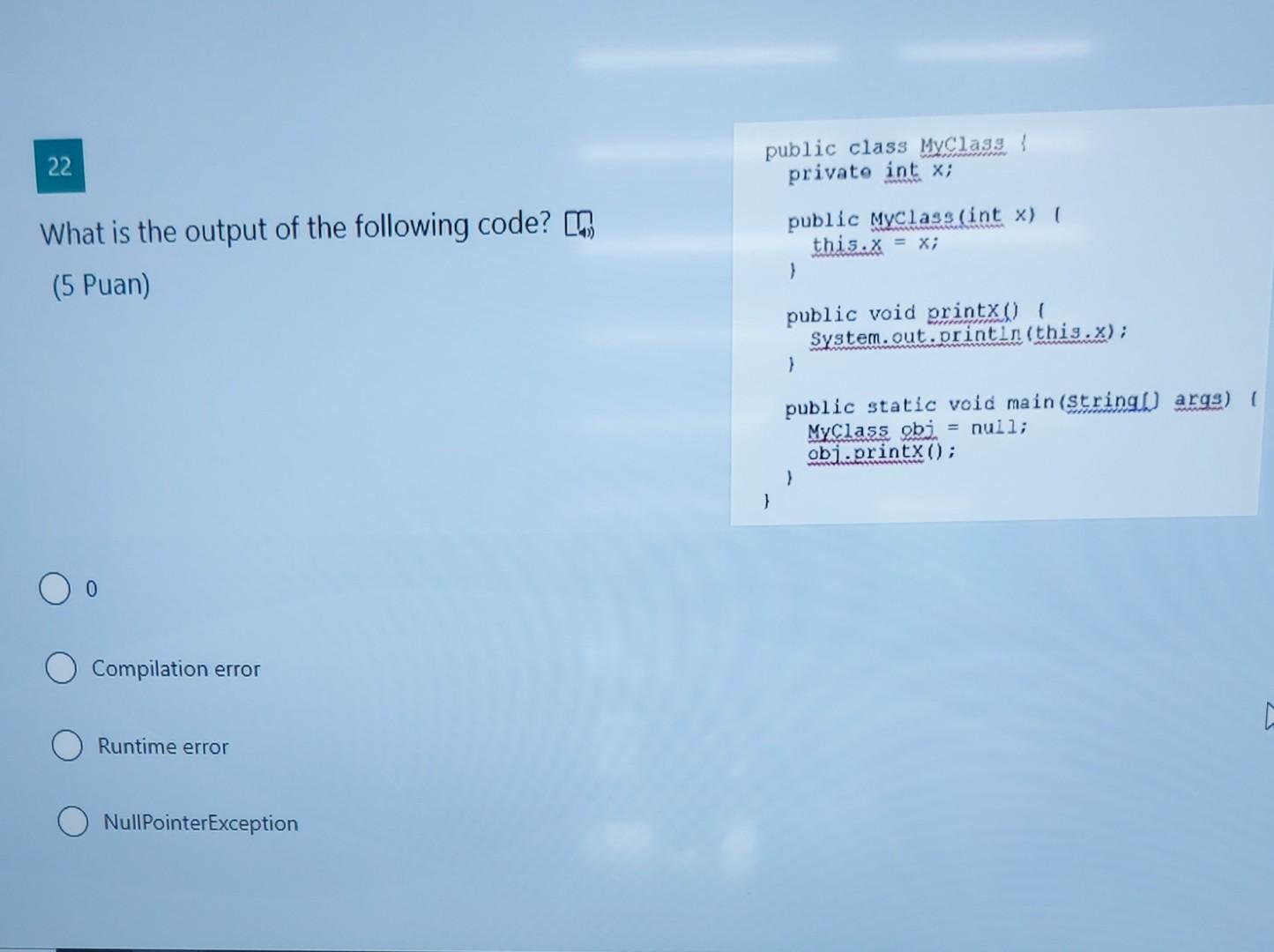 Solved 22 What is the output of the following code? (5 Puan) | Chegg.com